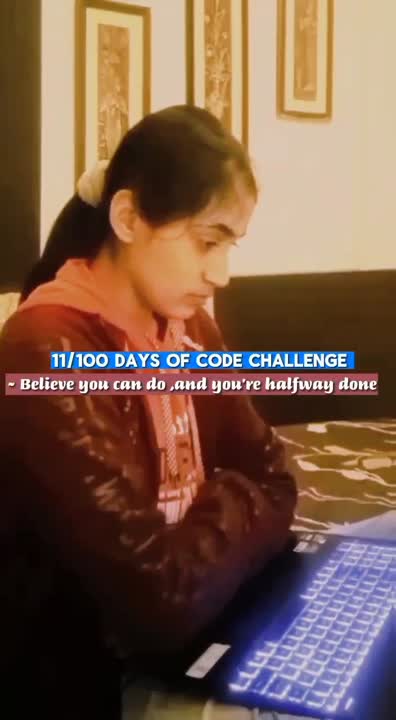 Day 11 of #100daysofcodechallenge | Chhavi Gajnani posted on the topic ... Day 11 of #100daysofcodechallenge | Chhavi Gajnani posted on the topic ...
