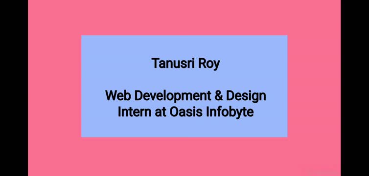 Tanusri Roy on LinkedIn: #oasisinfobyte #intern #webdevelopment Tanusri Roy on LinkedIn: #oasisinfobyte #intern #webdevelopment