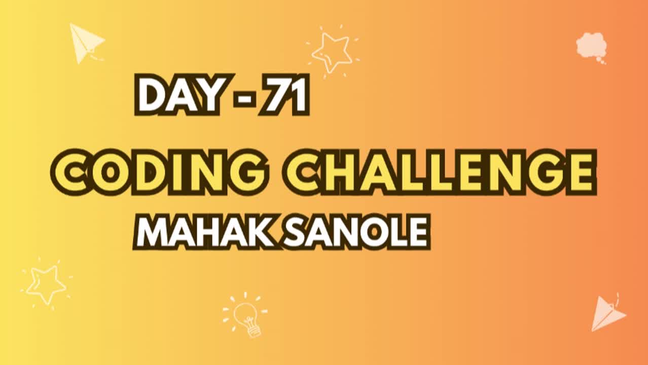 Mahak Sanole on LinkedIn: #day71 #javascript #codingchallenge # ... Mahak Sanole on LinkedIn: #day71 #javascript #codingchallenge # ...