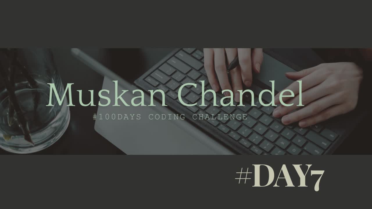 Muskan Chandel on LinkedIn: #100daysofcoding #html #css #webdevelopment Muskan Chandel on LinkedIn: #100daysofcoding #html #css #webdevelopment