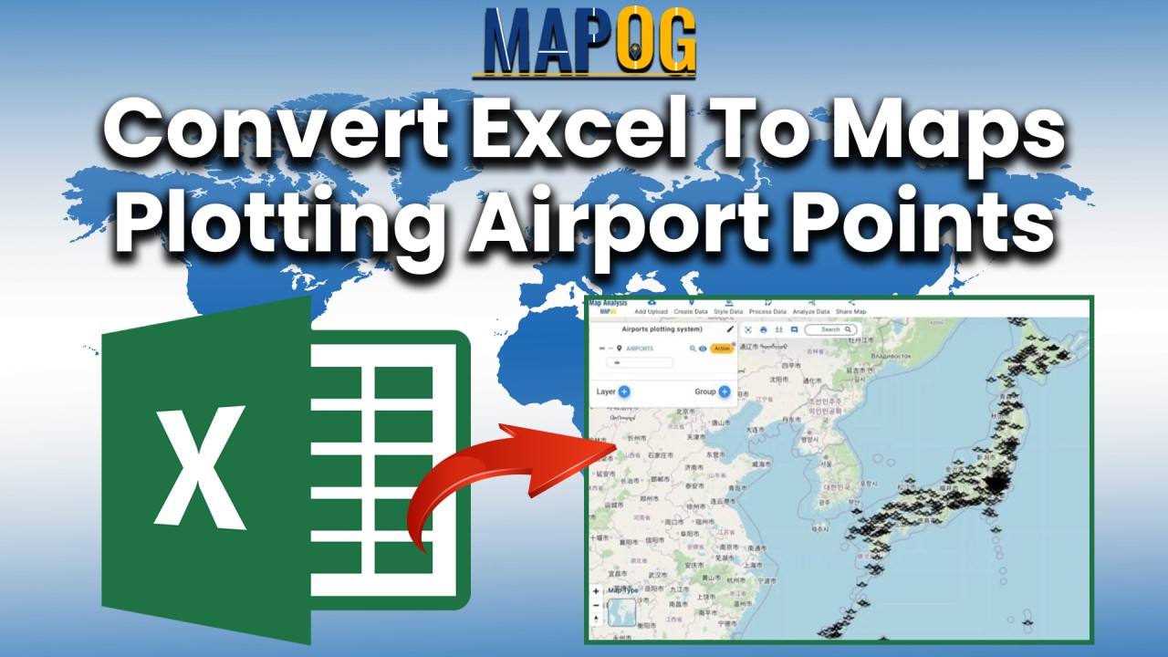 Convert Excel to Maps Plotting Airport Points | MAPOG Convert Excel to Maps Plotting Airport Points | MAPOG