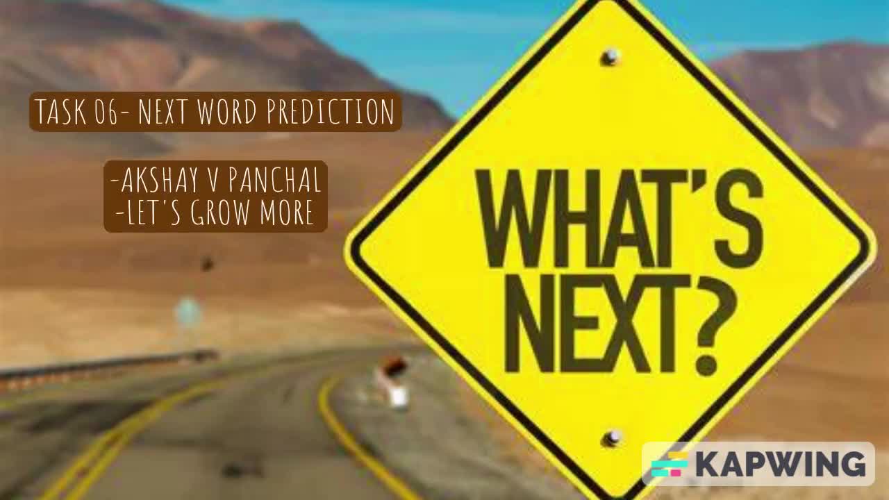 Akshay Panchal on LinkedIn: 📖 Task 6: Next Word Prediction using RNN ... Akshay Panchal on LinkedIn: 📖 Task 6: Next Word Prediction using RNN ...