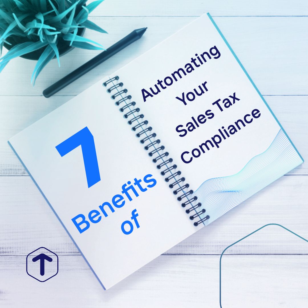 Taxually - 7 Benefits of Automating Your Sales Tax Compliance | Taxually Taxually - 7 Benefits of Automating Your Sales Tax Compliance | Taxually