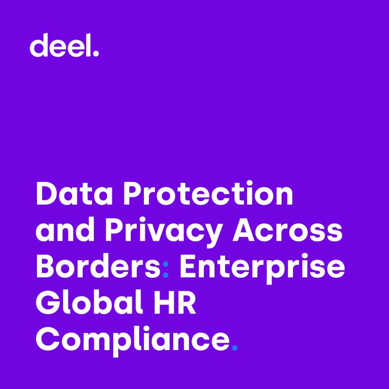 How to Navigate Data Protection and Privacy Across Borders | Deel How to Navigate Data Protection and Privacy Across Borders | Deel