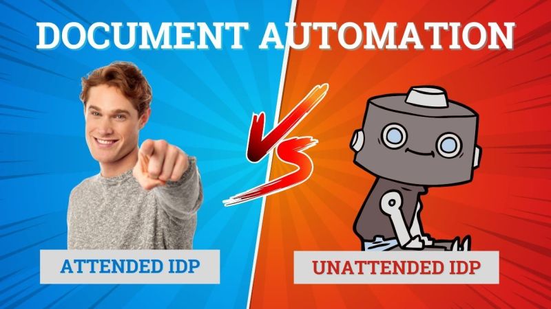 IDP: Unattended Vs. Attended Document Automation | Cláudia Mateus IDP: Unattended Vs. Attended Document Automation | Cláudia Mateus