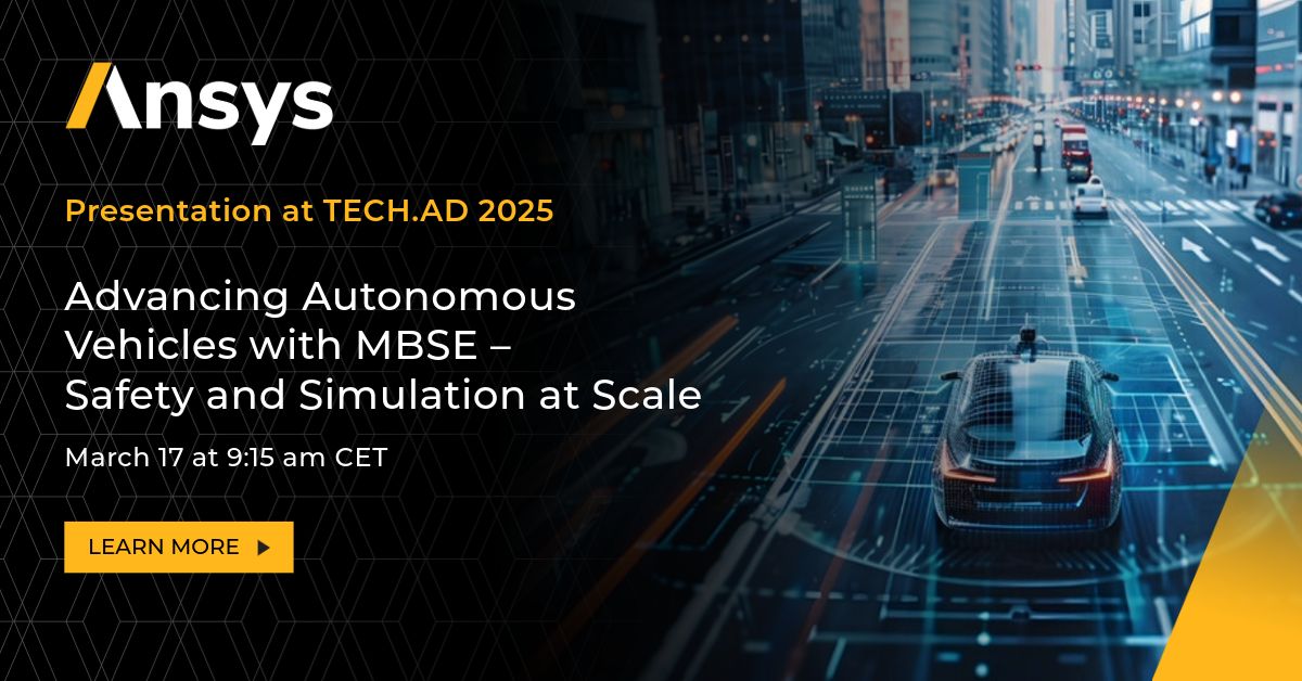#techad #ansys #autonomous #safety #mbse #simulation #adasad… | Ansys ... #techad #ansys #autonomous #safety #mbse #simulation #adasad… | Ansys ...