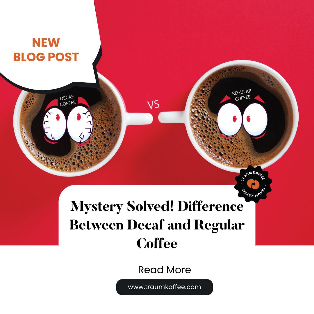 What is decaf and regular coffee? | Traum Kaffee posted on the topic ... What is decaf and regular coffee? | Traum Kaffee posted on the topic ...