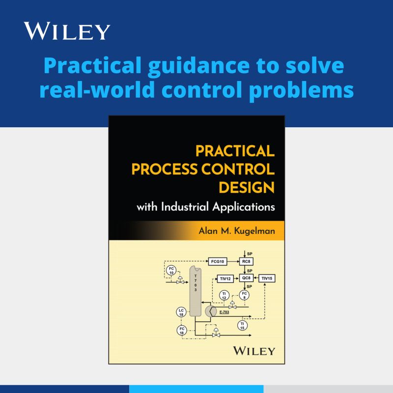 Wiley on LinkedIn: Practical Process Control Design with Industrial ... Wiley on LinkedIn: Practical Process Control Design with Industrial ...