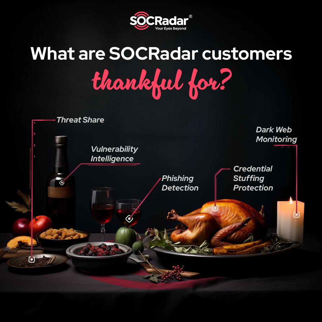 SOCRadar® Extended Threat Intelligence on LinkedIn: #thanksgiving # ... SOCRadar® Extended Threat Intelligence on LinkedIn: #thanksgiving # ...