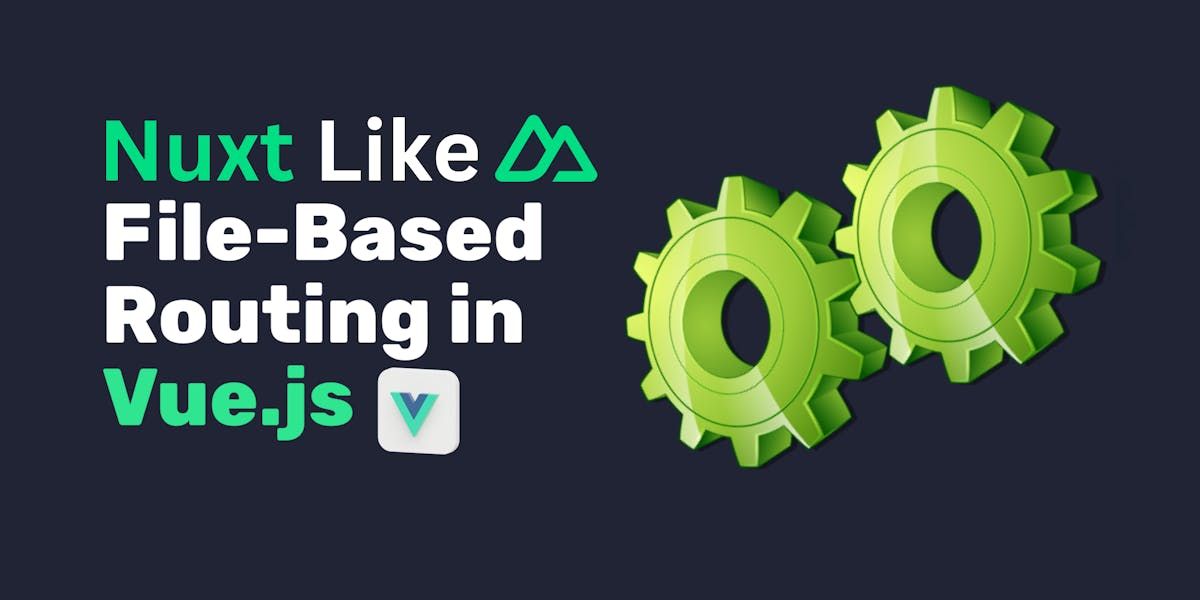 Vue.js Developers on LinkedIn: Nuxt Like File Based Routing In Vue Vue.js Developers on LinkedIn: Nuxt Like File Based Routing In Vue