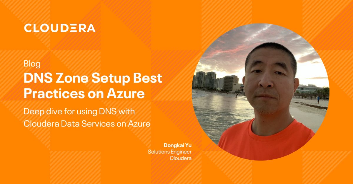 Dataprix on LinkedIn: DNS Zone Setup Best Practices on Azure - Cloudera ... Dataprix on LinkedIn: DNS Zone Setup Best Practices on Azure - Cloudera ...