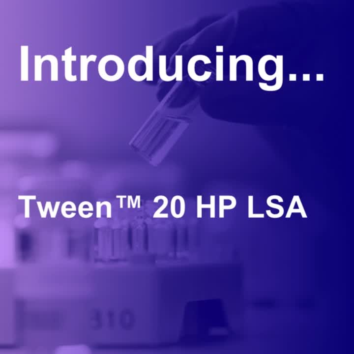 Introducing Tween™ 20 HP LSA… Saturated free fatty acids have been ... Introducing Tween™ 20 HP LSA… Saturated free fatty acids have been ...