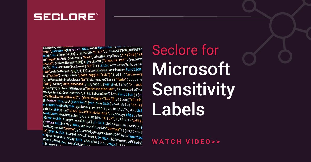 How Seclore uses Microsoft Sensitivity Labels for data security ... How Seclore uses Microsoft Sensitivity Labels for data security ...