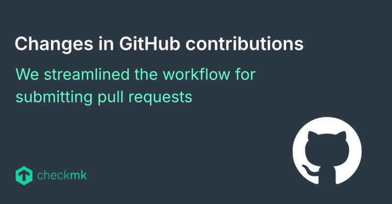 Streamlining open-source contributions for Checkmk We appreciate your ... Streamlining open-source contributions for Checkmk We appreciate your ...