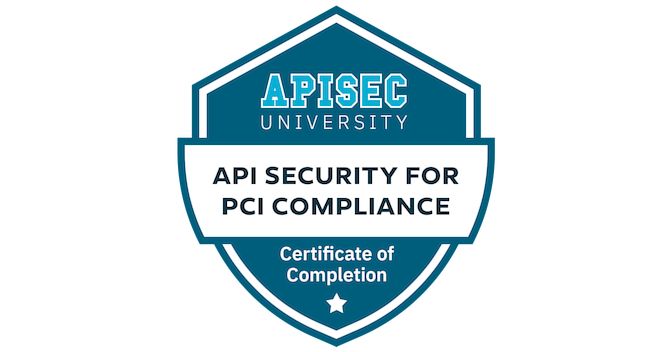API Security for PCI Compliance was issued by APIsec University to ... API Security for PCI Compliance was issued by APIsec University to ...