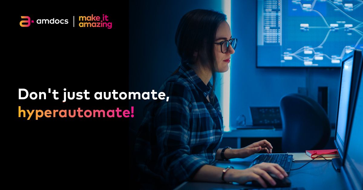 Amdocs on LinkedIn: Don't just automate, hyperautomate! Amdocs on LinkedIn: Don't just automate, hyperautomate!