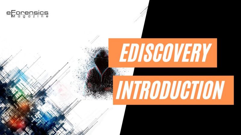 Introduction to eDiscovery | Forensics Tutorial | eForensics Magazine ... Introduction to eDiscovery | Forensics Tutorial | eForensics Magazine ...