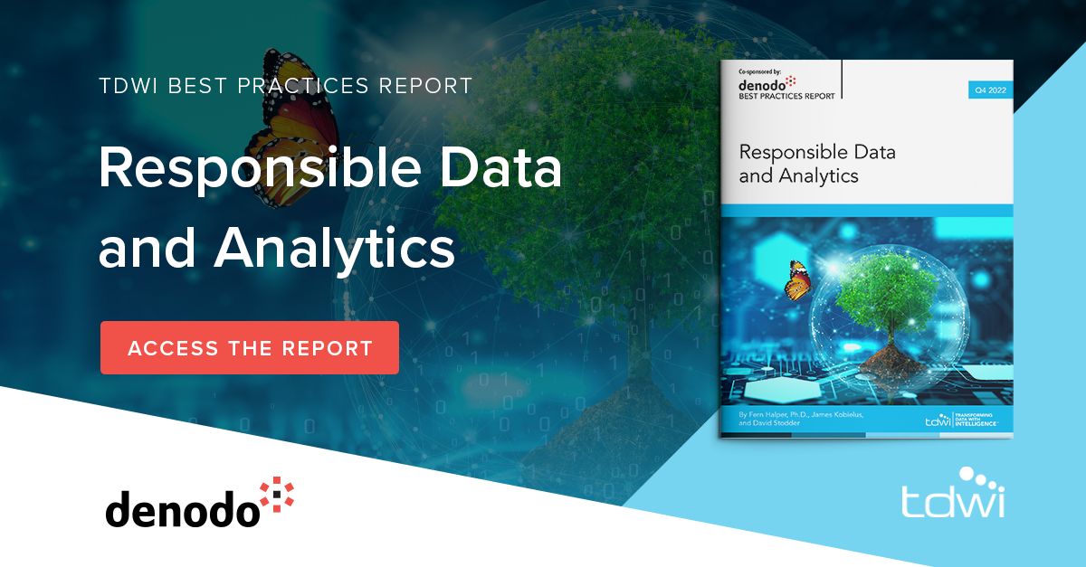 TDWI Best Practices Report: Responsible Data and Analytics | Daniel ... TDWI Best Practices Report: Responsible Data and Analytics | Daniel ...