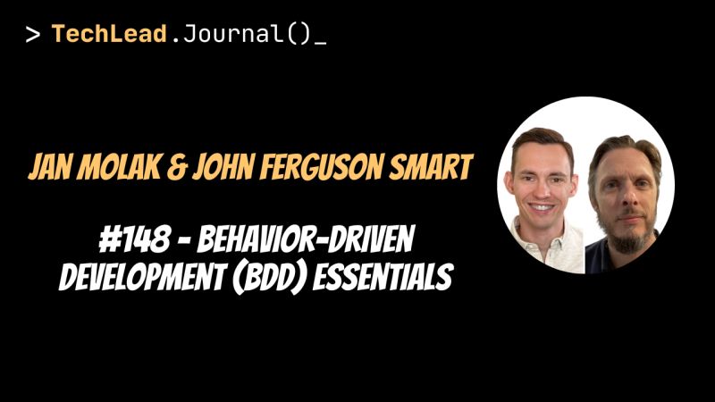 Tech Lead Journal on LinkedIn: Jan Molak and John Ferguson Smart are ... Tech Lead Journal on LinkedIn: Jan Molak and John Ferguson Smart are ...