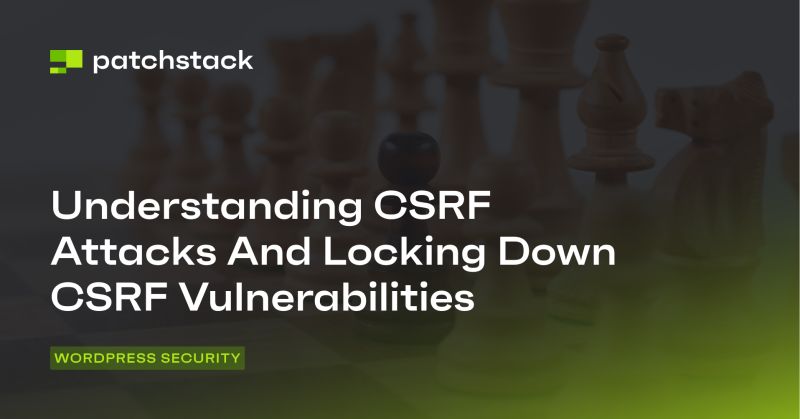 Patchstack on LinkedIn: Understanding CSRF Attacks & Locking Down CSRF ... Patchstack on LinkedIn: Understanding CSRF Attacks & Locking Down CSRF ...
