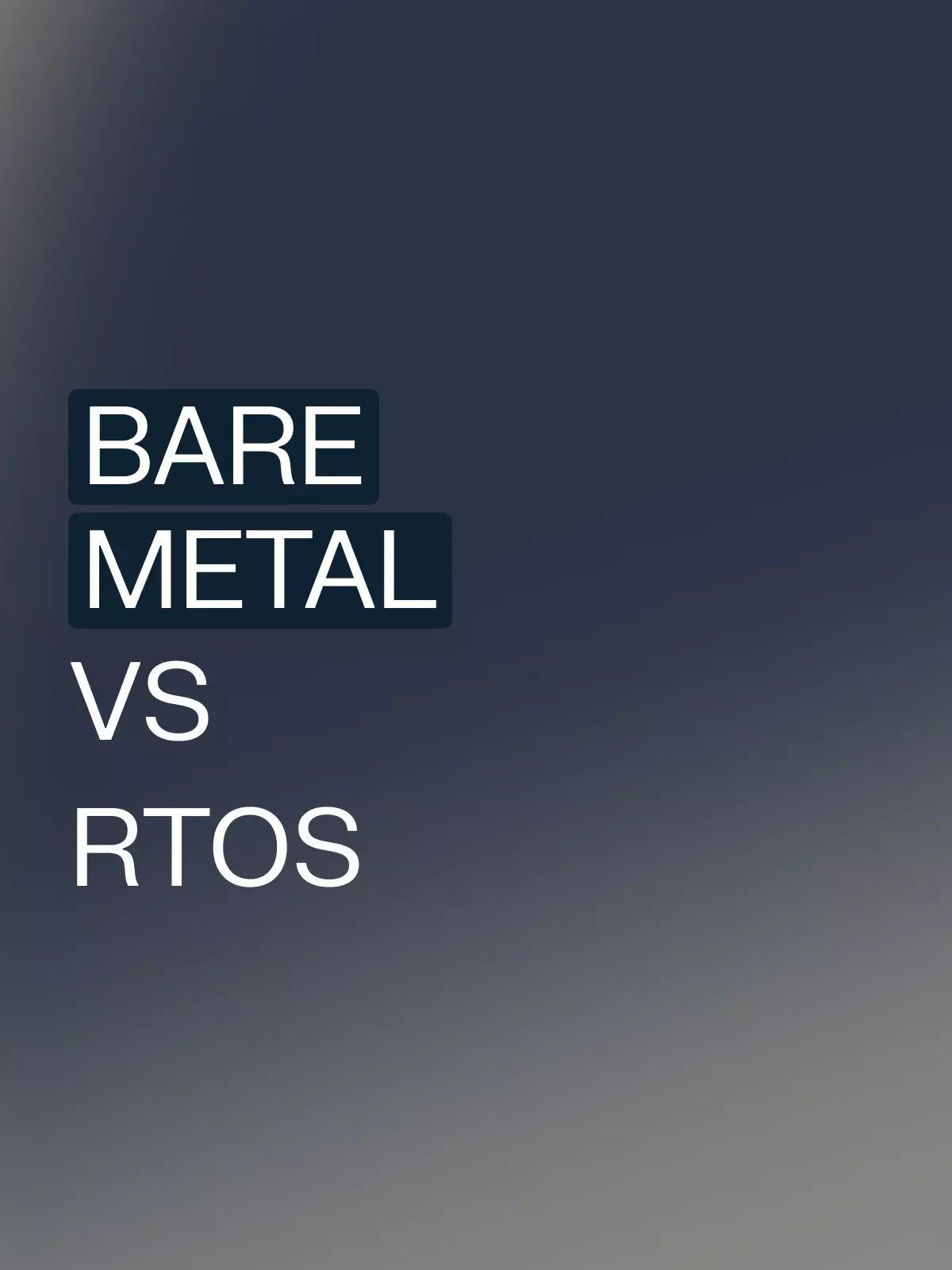 Shivraj Shetty on LinkedIn: Bare Metal vs RTOS: Choose the Right Option Shivraj Shetty on LinkedIn: Bare Metal vs RTOS: Choose the Right Option