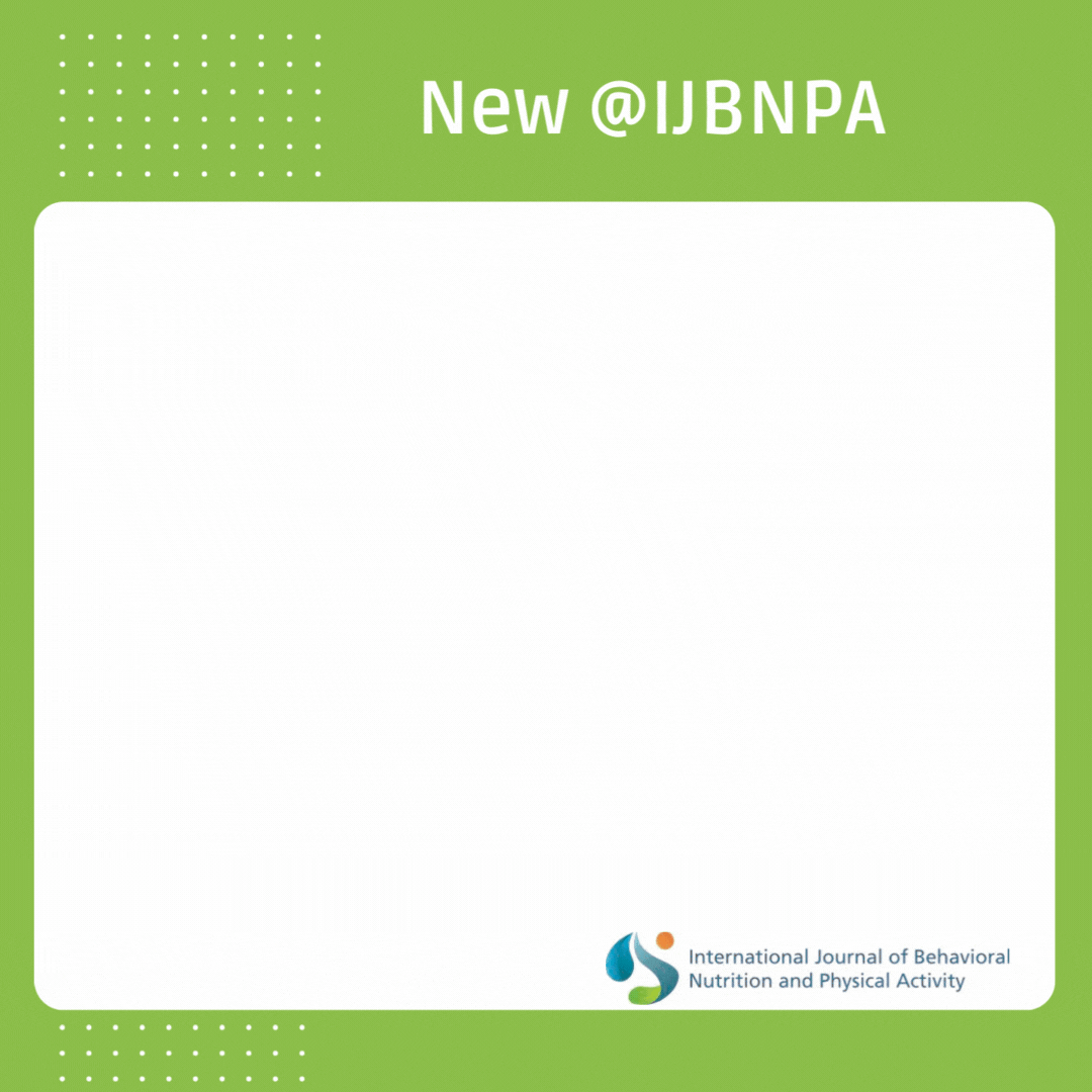 #ijbnpa #physicalactivity | International Society of Behavioral ... #ijbnpa #physicalactivity | International Society of Behavioral ...