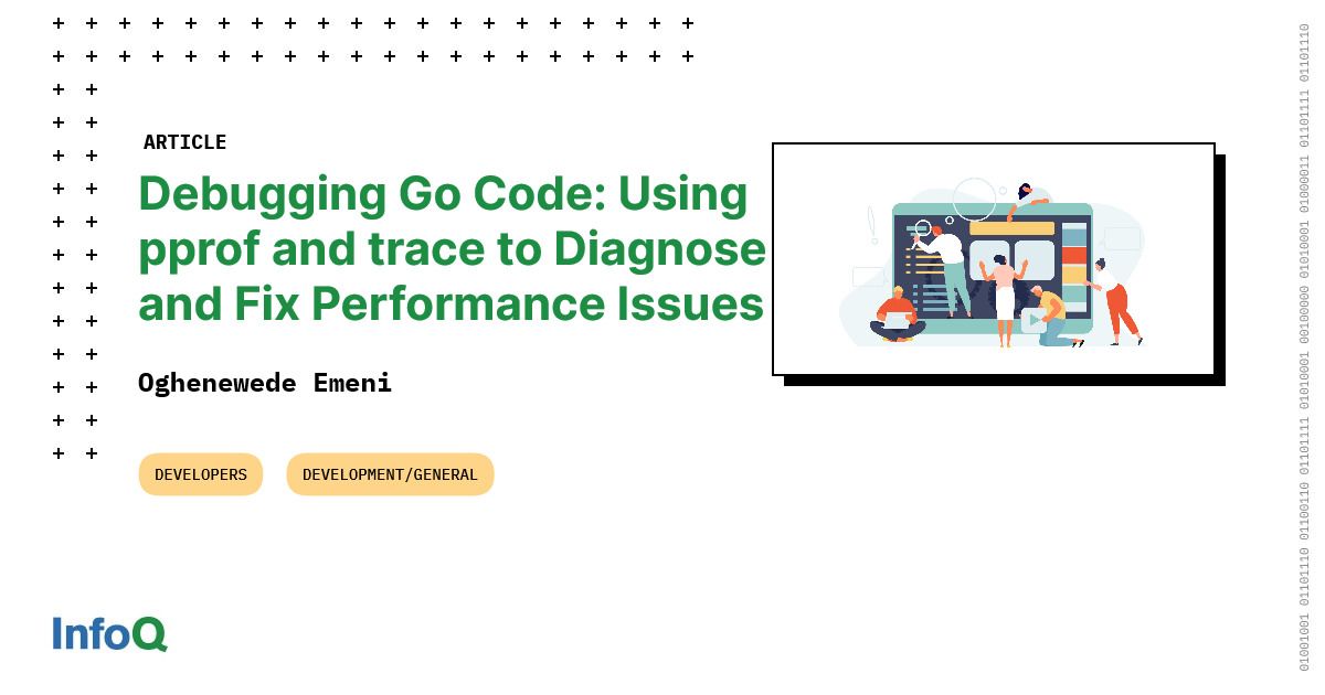 InfoQ on LinkedIn: #golang #infoq #softwaredevelopment #debugging # ... InfoQ on LinkedIn: #golang #infoq #softwaredevelopment #debugging # ...
