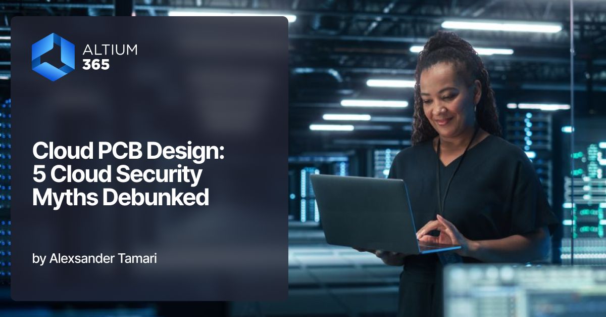 #altium365 #cloudsecurity #pcbdesign #collaboration | Altium® #altium365 #cloudsecurity #pcbdesign #collaboration | Altium®