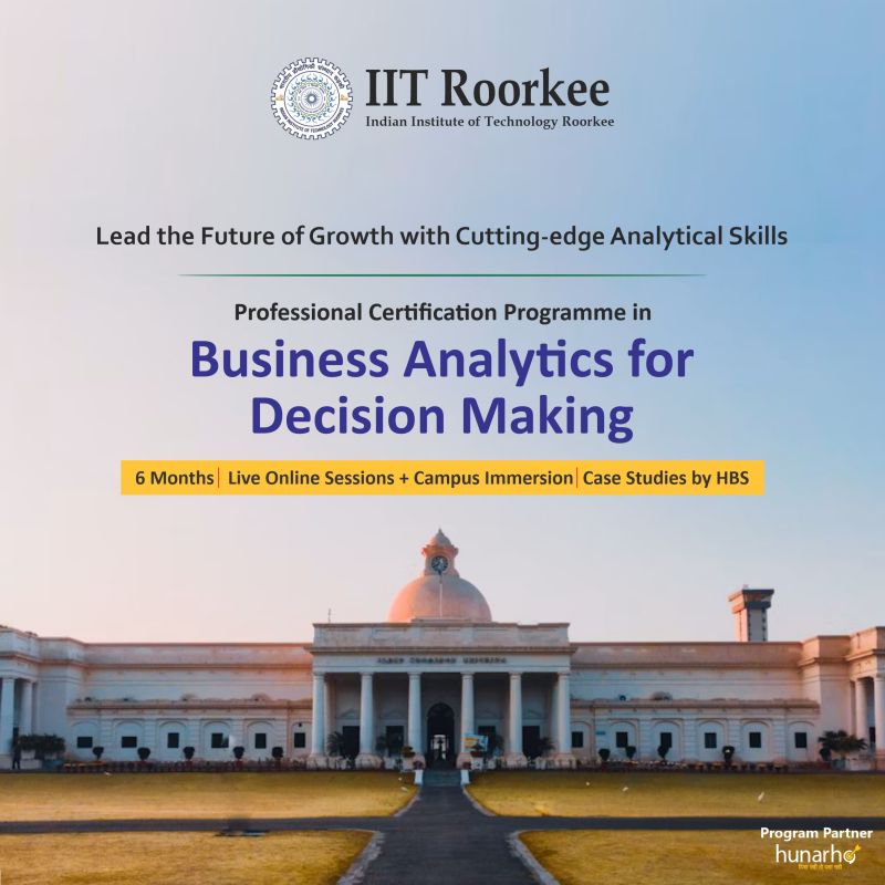 IIT Roorkee - Business Analytics for Decision Making on LinkedIn ... IIT Roorkee - Business Analytics for Decision Making on LinkedIn ...