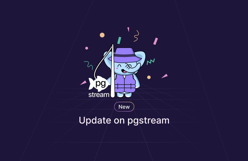 pgstream v0.4.0: Postgres-to-Postgres replication, snapshots &… | Xata.io pgstream v0.4.0: Postgres-to-Postgres replication, snapshots &… | Xata.io