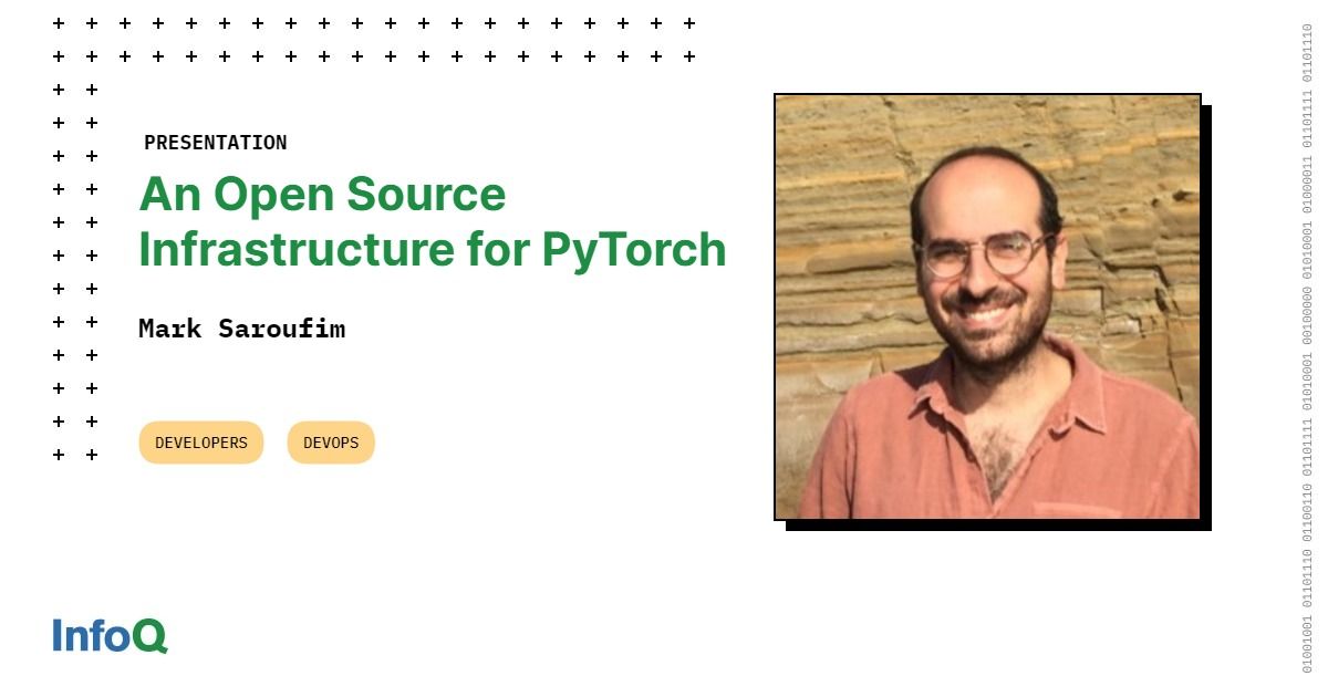 InfoQ on LinkedIn: #infoq #pytorch #transcript #devops #opensource #ml ... InfoQ on LinkedIn: #infoq #pytorch #transcript #devops #opensource #ml ...