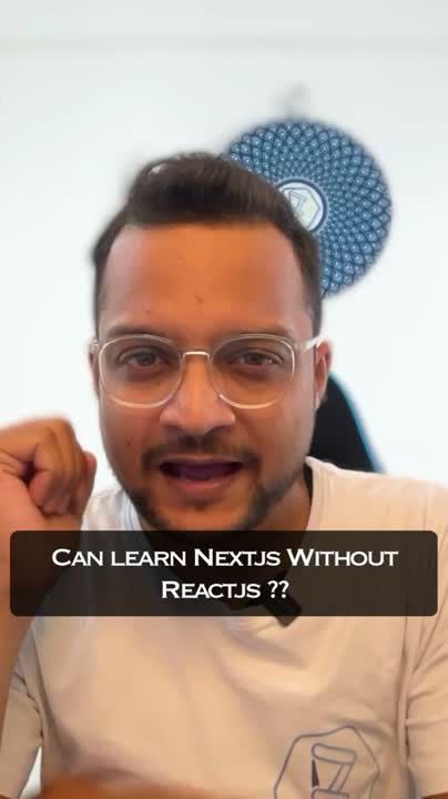 Can you learn nextjs without reactjs @reactjs @nextjs | Sarthak Shrivastava Can you learn nextjs without reactjs @reactjs @nextjs | Sarthak Shrivastava