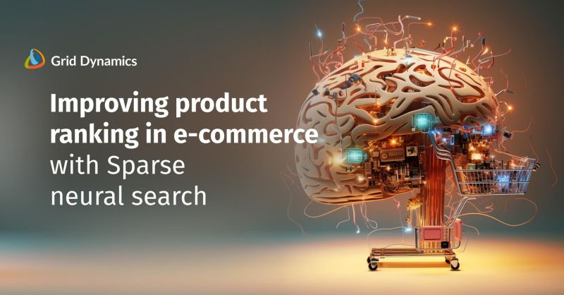 SParse Lexical AnD Expansion Model for e-commerce | Grid Dynamics ... SParse Lexical AnD Expansion Model for e-commerce | Grid Dynamics ...