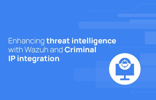 Wazuh on LinkedIn: Enhancing threat intelligence with Wazuh and ... Wazuh on LinkedIn: Enhancing threat intelligence with Wazuh and ...