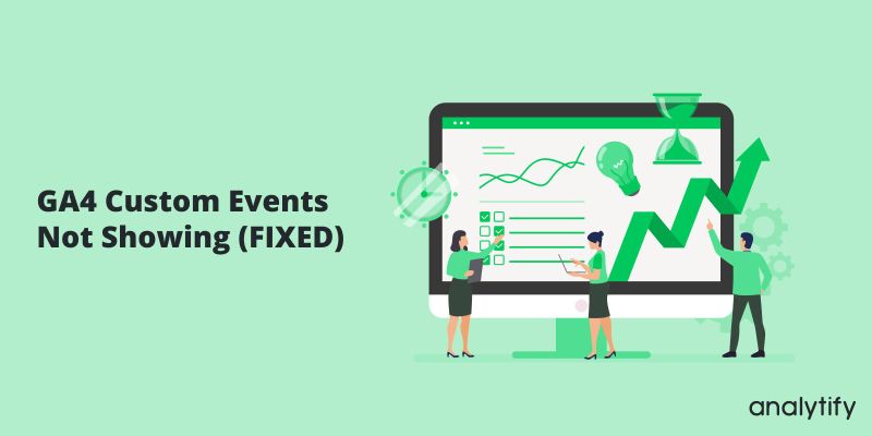 Analytify on LinkedIn: GA4 Custom Events Not Showing Up (FIXED) Analytify on LinkedIn: GA4 Custom Events Not Showing Up (FIXED)