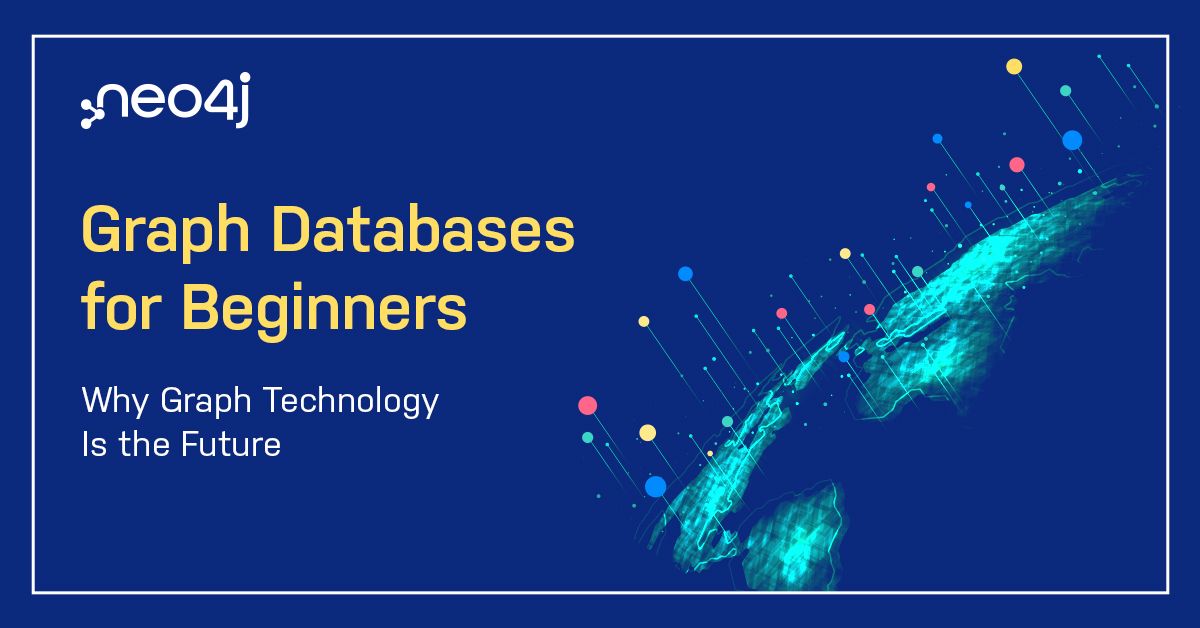 Neo4j on LinkedIn: Graph Databases for Beginners: Why Graph Technology ... Neo4j on LinkedIn: Graph Databases for Beginners: Why Graph Technology ...