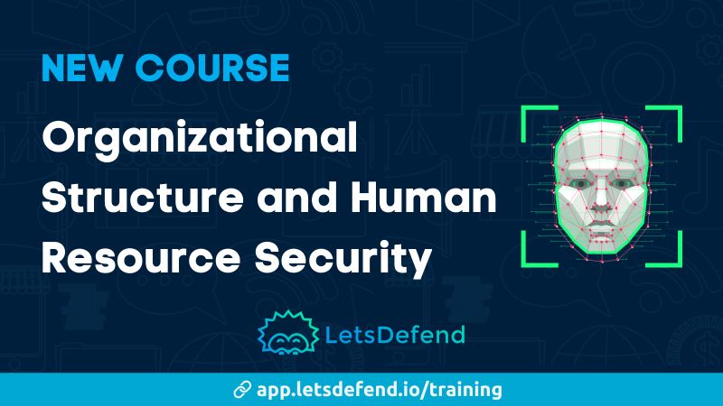 LetsDefend on LinkedIn: 🙌 New Course: Organizational Structure and ... LetsDefend on LinkedIn: 🙌 New Course: Organizational Structure and ...