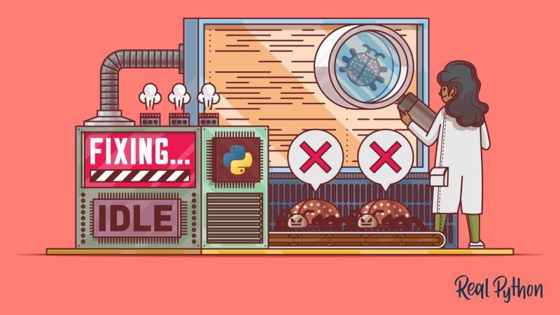 Find & Fix Code Bugs in Python: Debug With IDLE – Real Python | Real Python Find & Fix Code Bugs in Python: Debug With IDLE – Real Python | Real Python