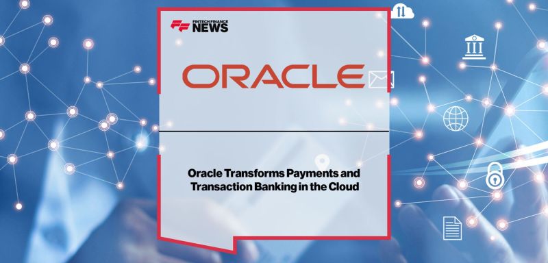 Oracle Transforms Payments and Transaction Banking in the Cloud | Dean ... Oracle Transforms Payments and Transaction Banking in the Cloud | Dean ...