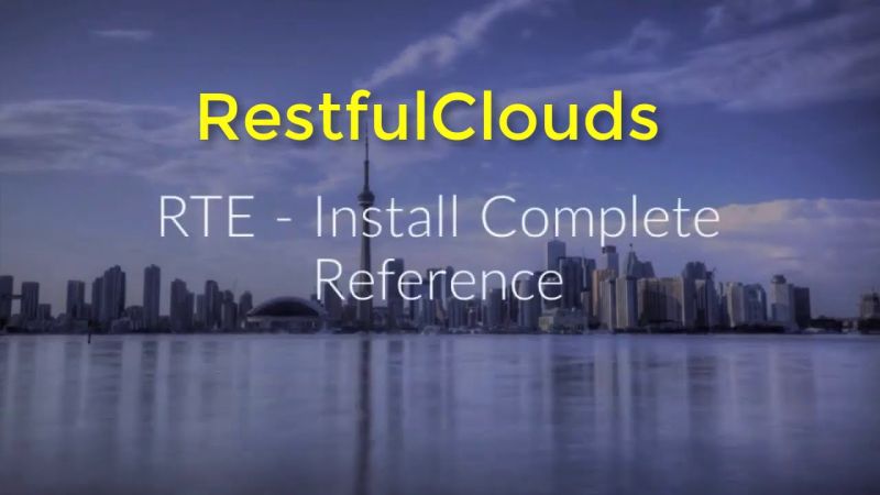 Restful Clouds on LinkedIn: RTE Install Complete Reference Restful Clouds on LinkedIn: RTE Install Complete Reference