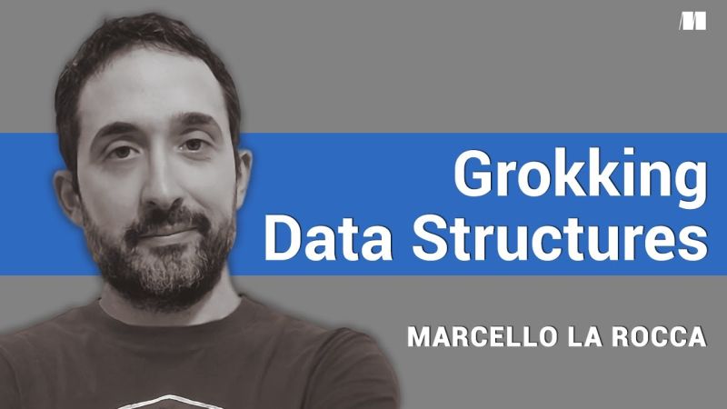 Manning Introduces: Grokking Data Structures | Manning Publications Co. Manning Introduces: Grokking Data Structures | Manning Publications Co.
