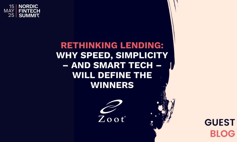 Rethinking Lending: Why Speed, Simplicity – and Smart Tech – Will ... Rethinking Lending: Why Speed, Simplicity – and Smart Tech – Will ...