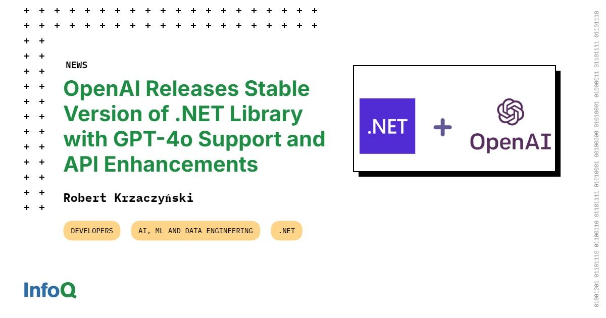 InfoQ on LinkedIn: #openai #dotnet #nuget #infoq #gpt4 #apis InfoQ on LinkedIn: #openai #dotnet #nuget #infoq #gpt4 #apis