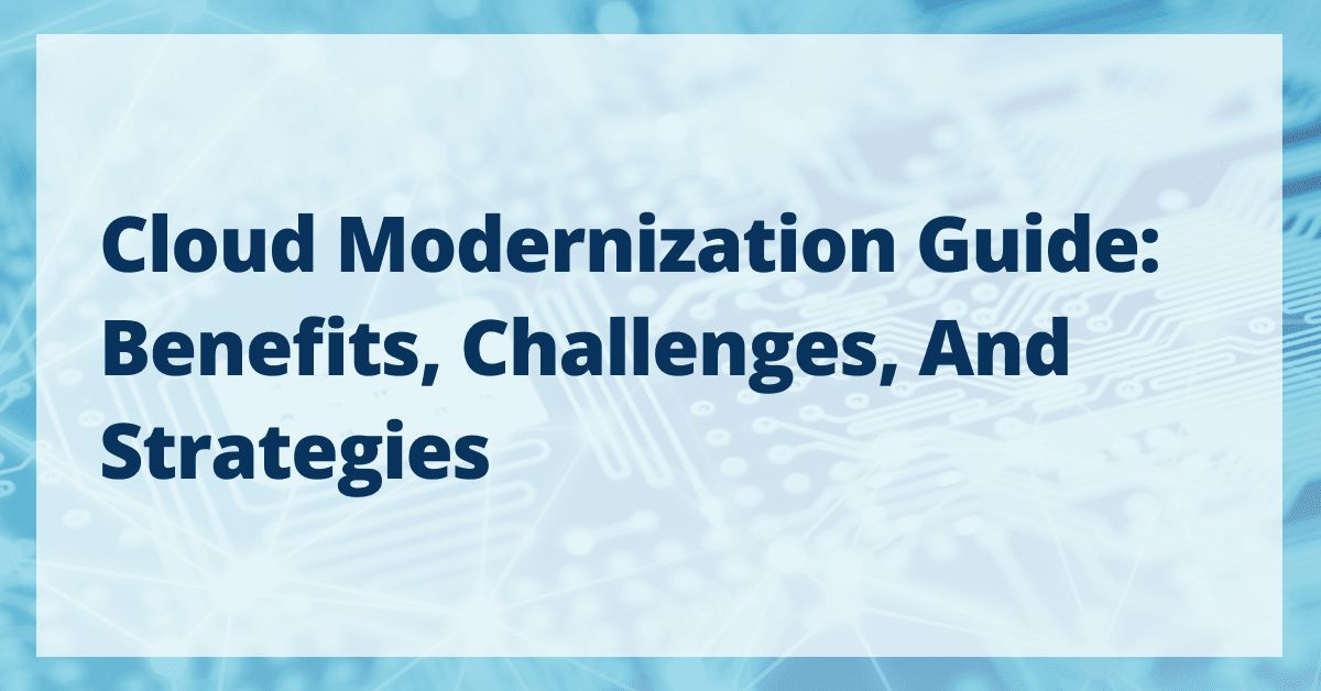 Shivraj Shetty on LinkedIn: Cloud modernization guide: Benefits ... Shivraj Shetty on LinkedIn: Cloud modernization guide: Benefits ...