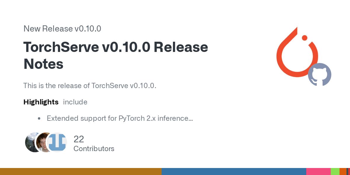 Introducing PyTorchServe 0.10 release | PyTorch posted on the topic ... Introducing PyTorchServe 0.10 release | PyTorch posted on the topic ...