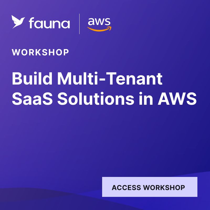 Fauna Inc. on LinkedIn: Learn how to build a multi-tenant Software-as-a ... Fauna Inc. on LinkedIn: Learn how to build a multi-tenant Software-as-a ...