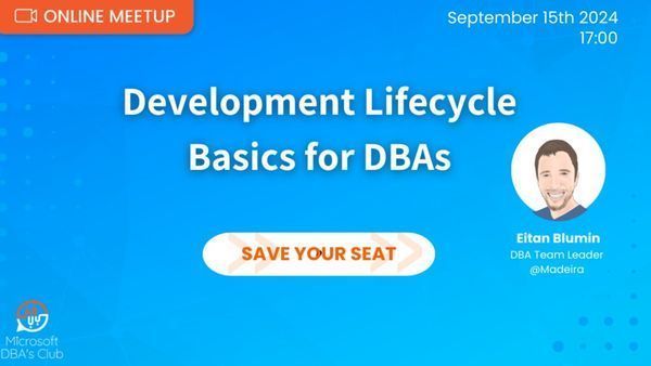 Eitan Blumin on LinkedIn: Development Lifecycle Basics for DBAs, Sun ... Eitan Blumin on LinkedIn: Development Lifecycle Basics for DBAs, Sun ...