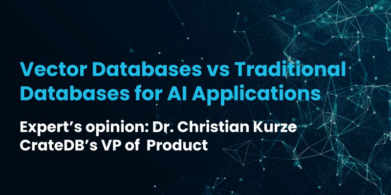 CrateDB VP on vector databases | CrateDB posted on the topic | LinkedIn CrateDB VP on vector databases | CrateDB posted on the topic | LinkedIn