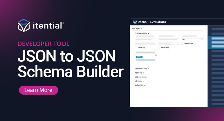 How JSON to JSON Schema Builder can be used by developers | Itential ... How JSON to JSON Schema Builder can be used by developers | Itential ...