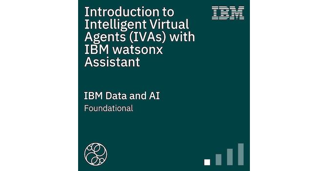 Introduction to Intelligent Virtual Agents (IVAs) with IBM watsonx ... Introduction to Intelligent Virtual Agents (IVAs) with IBM watsonx ...